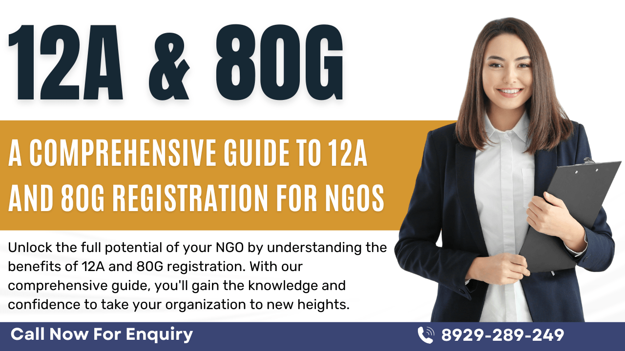 A Comprehensive Guide to 12A and 80G Registration for NGOs